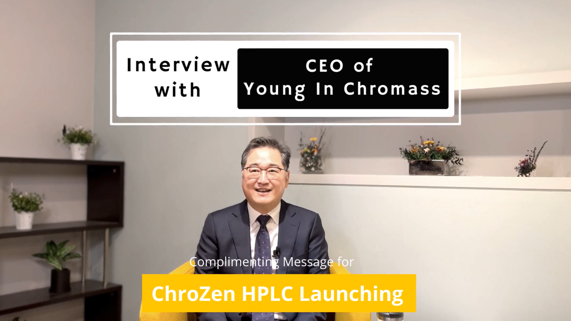 Video Materials - CEO of Young In Chromass Complimenting the Launch of ...